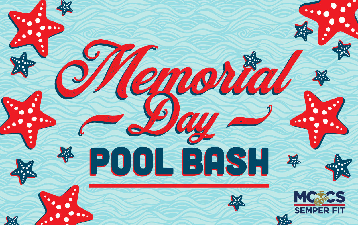 MCCS Memorial Day Pool Bash