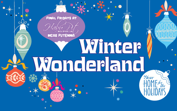 MCCS Winter Wonderland: Final Fridays at Habu Pit